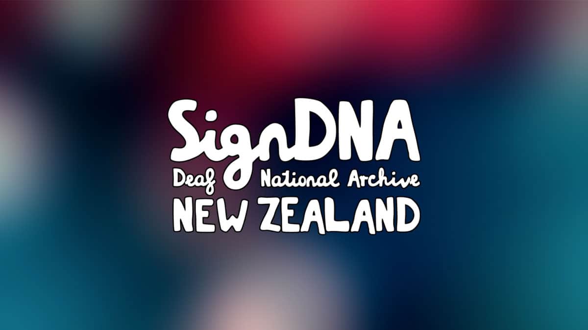 Home — SignDNA - Deaf National Archive New Zealand